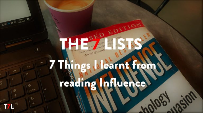 7 THINGS I LEARNT FROM READING INFLUENCE - The 7 Lists